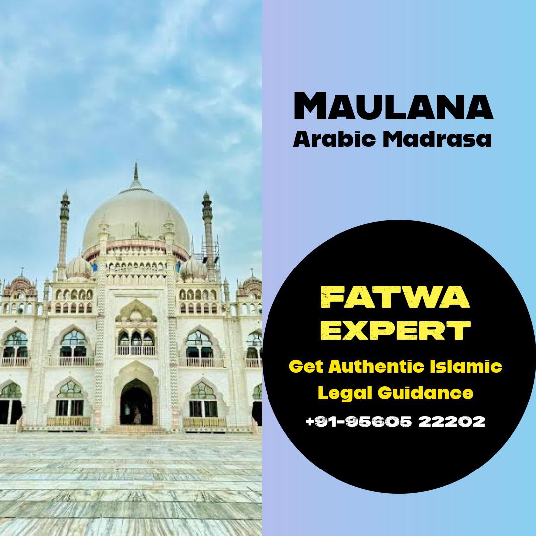 Fatwa Expert – Get Authentic Islamic Legal Guidance at Maulana Arabic ...